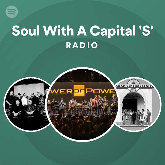 Soul With A Capital 'S' Radio - playlist by Spotify | Spotify