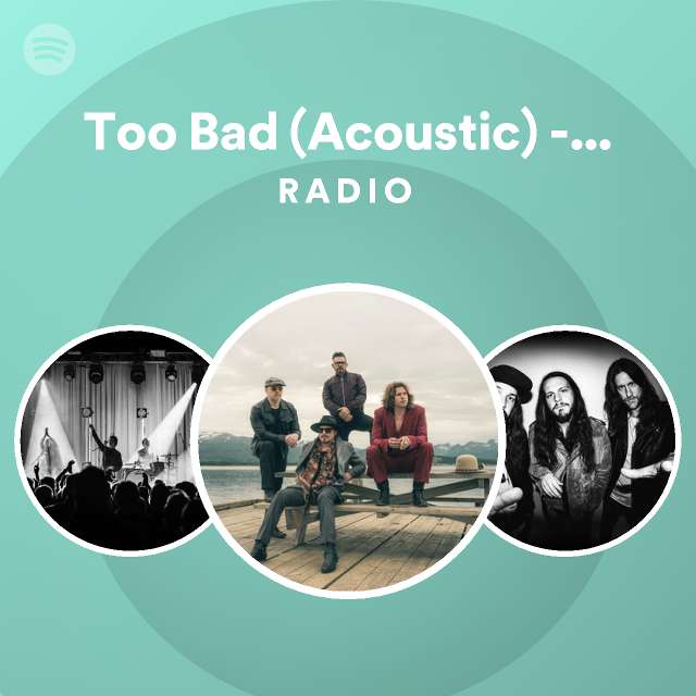 Too Bad (Acoustic) - Live from the Haybale Studio at The Bonnaroo Music & Arts Festival Radio ...