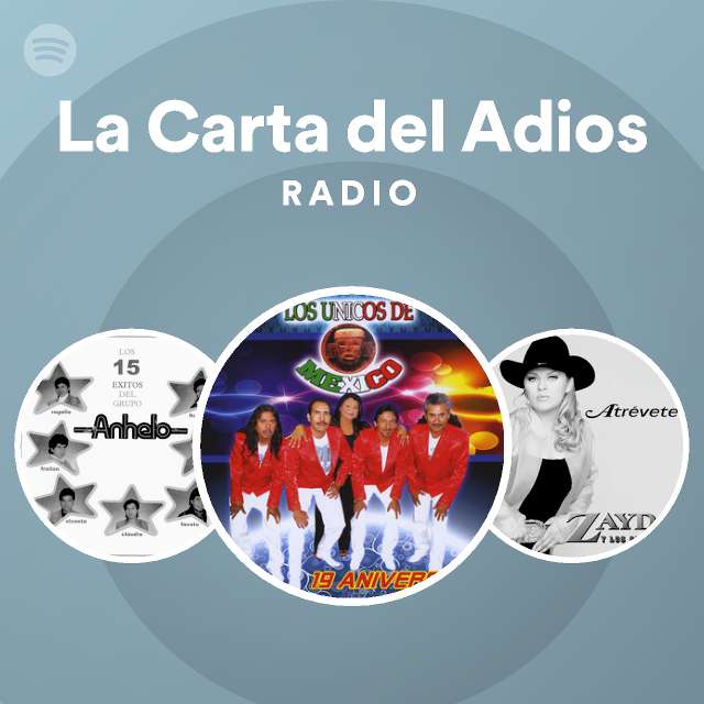 La Carta del Adios Radio - playlist by Spotify | Spotify
