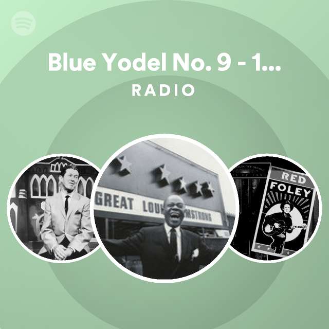 Blue Yodel No. 9 - 1996 Remastered Radio - playlist by Spotify | Spotify