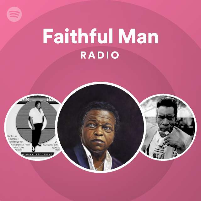 Faithful Man Radio - playlist by Spotify | Spotify