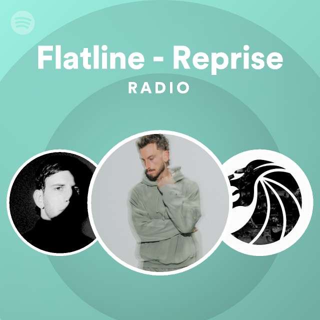 Flatline - Reprise Radio - playlist by Spotify | Spotify