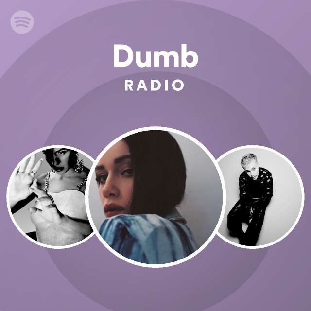 Dumb Radio - playlist by Spotify | Spotify