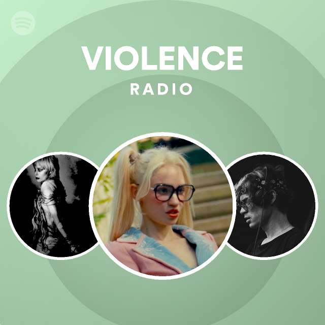 VIOLENCE Radio - playlist by Spotify | Spotify