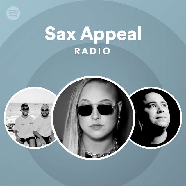 Sax Appeal Radio - playlist by Spotify | Spotify