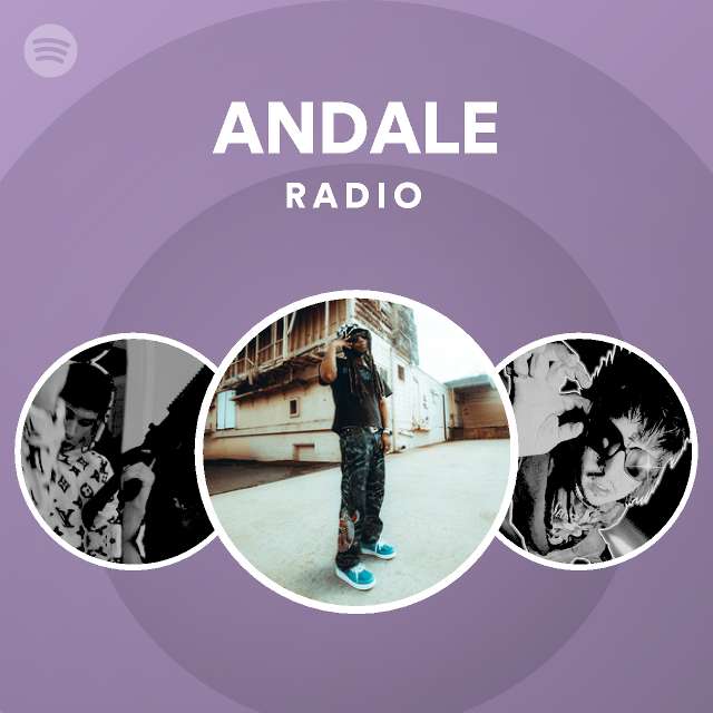 ANDALE Radio - playlist by Spotify | Spotify