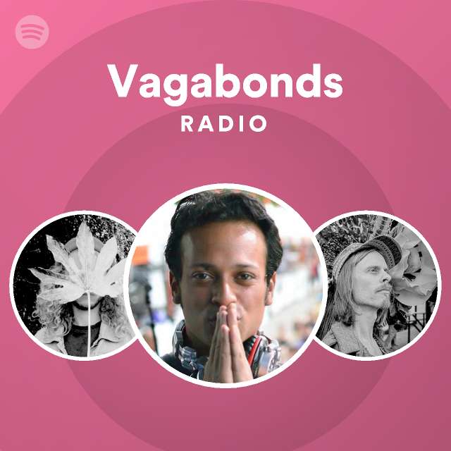 Vagabonds Radio - playlist by Spotify | Spotify