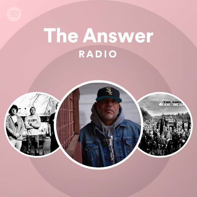 The Answer Radio - playlist by Spotify | Spotify