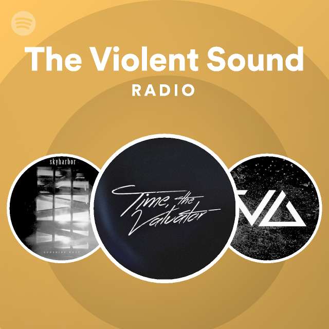 The Violent Sound Radio | Spotify Playlist