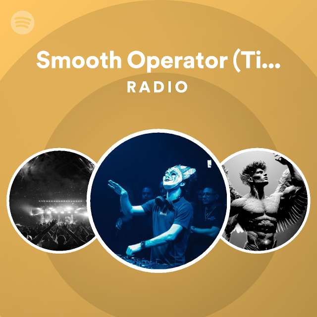 Smooth Operator (Tiktok) Radio - playlist by Spotify | Spotify