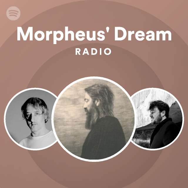 Morpheus' Dream Radio - playlist by Spotify | Spotify