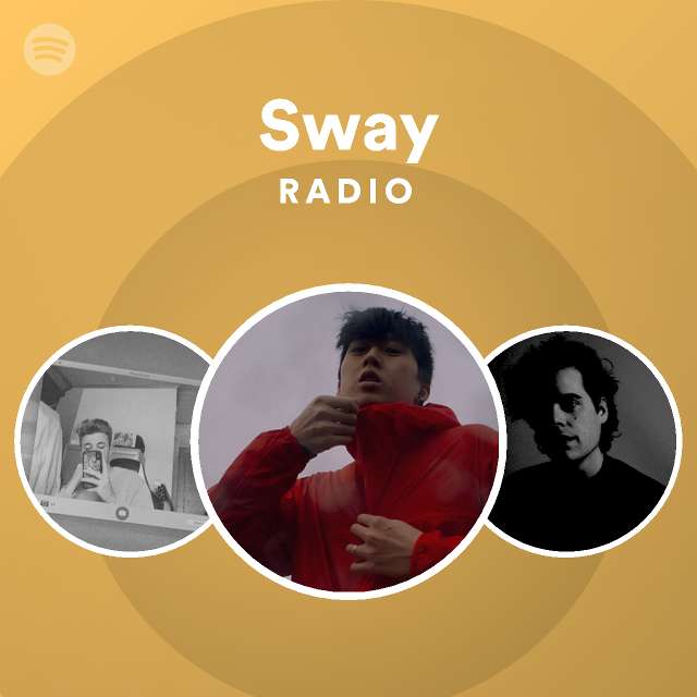Sway Radio - playlist by Spotify | Spotify