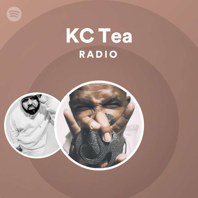 KC Tea Radio - playlist by Spotify | Spotify