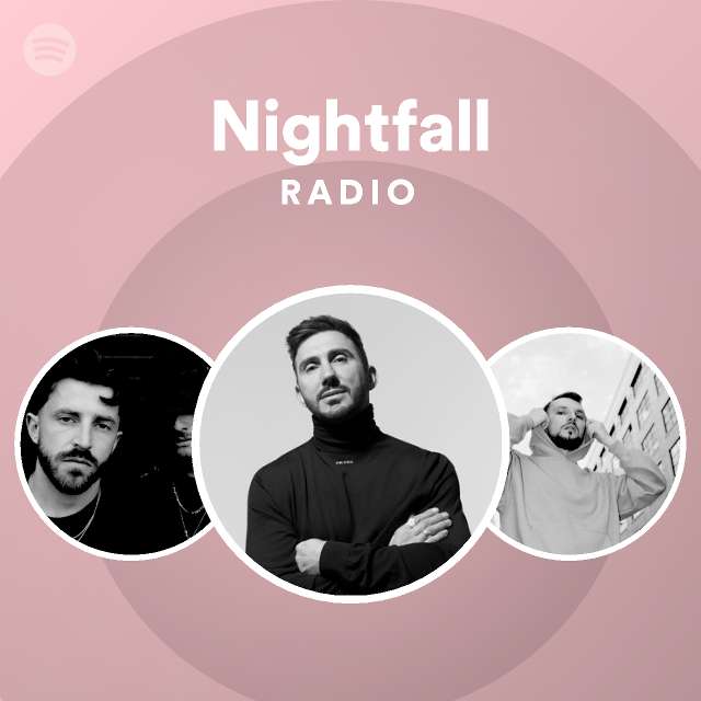 Nightfall Radio - playlist by Spotify | Spotify