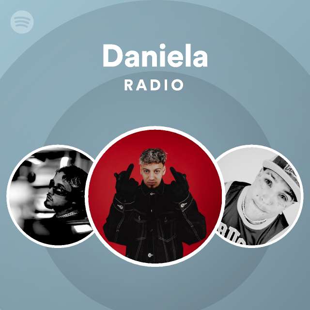 Daniela Radio - playlist by Spotify | Spotify