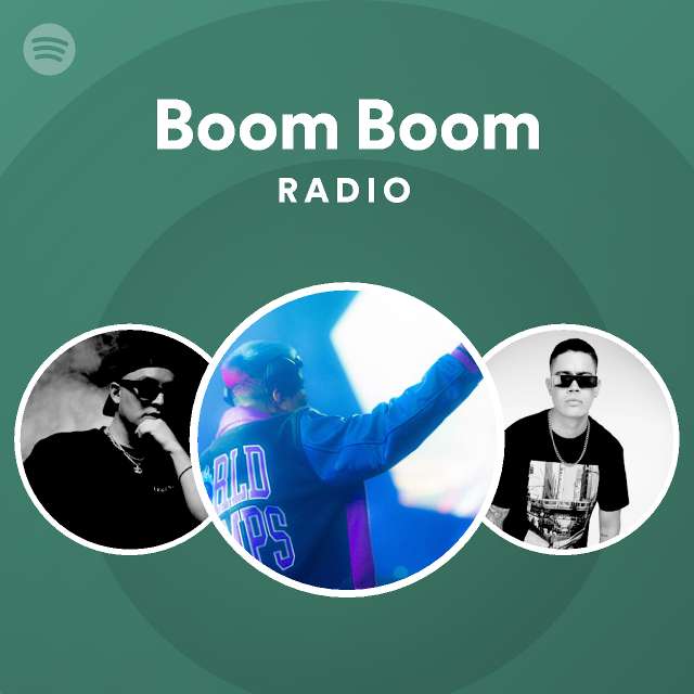 Boom Boom Radio - playlist by Spotify | Spotify