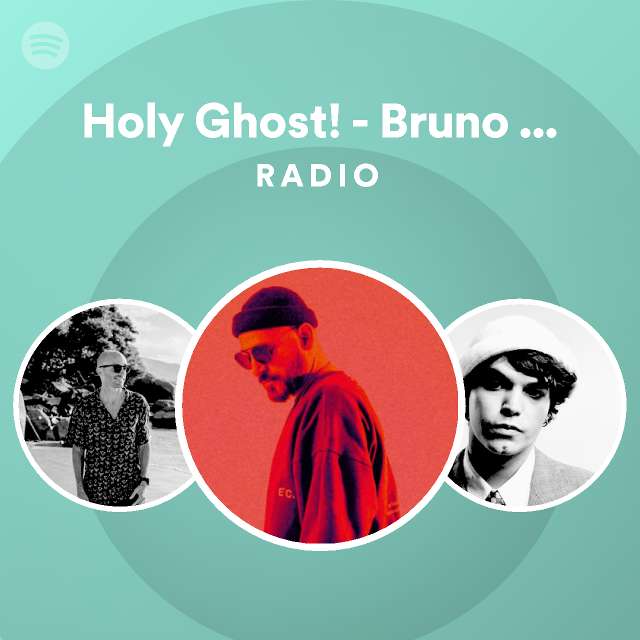 Holy Ghost! - Bruno Be & Re Dupre Remix Radio - playlist by Spotify ...