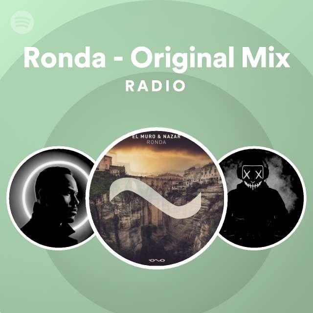 Ronda - Original Mix Radio - playlist by Spotify | Spotify