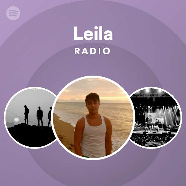 Leila Radio - playlist by Spotify | Spotify