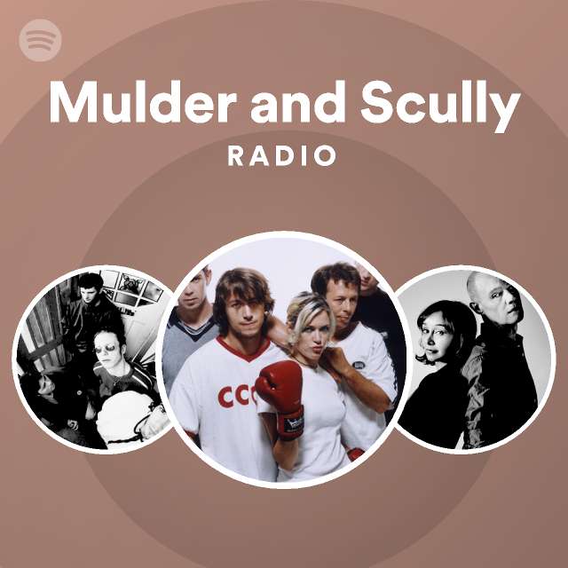 Mulder and Scully Radio - playlist by Spotify | Spotify
