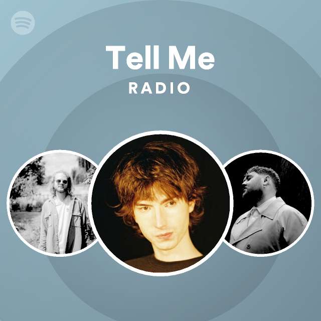Tell Me Radio - playlist by Spotify | Spotify