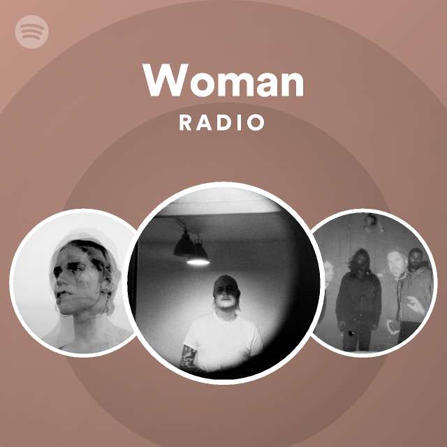 Woman Radio | Spotify Playlist