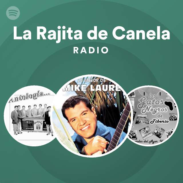 La Rajita de Canela Radio - playlist by Spotify | Spotify