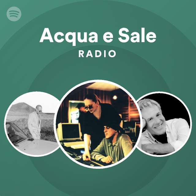Acqua e Sale Radio | Spotify Playlist