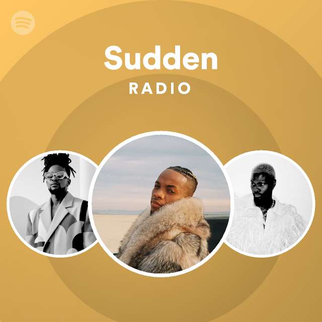 Sudden Radio - playlist by Spotify | Spotify