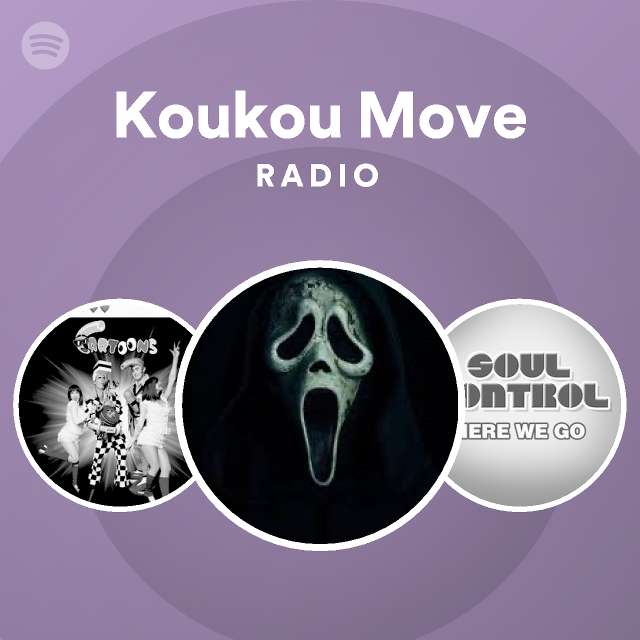 Koukou Move Radio - playlist by Spotify | Spotify
