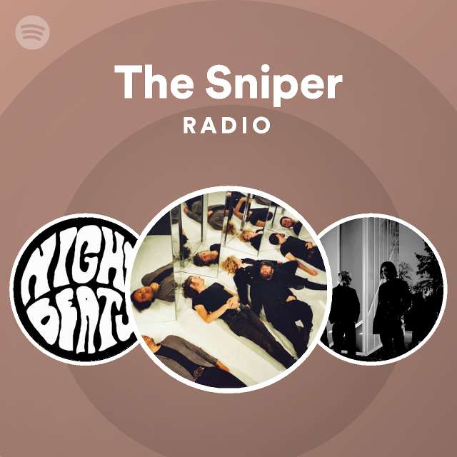 The Sniper Radio - playlist by Spotify | Spotify