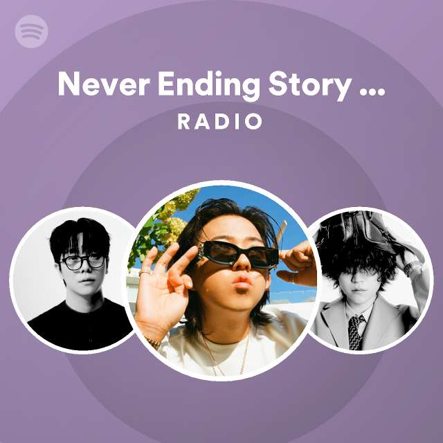 Never Ending Story (Feat. Dynamicduo) Radio - playlist by Spotify | Spotify