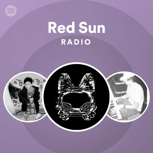 Red Sun Radio - playlist by Spotify | Spotify