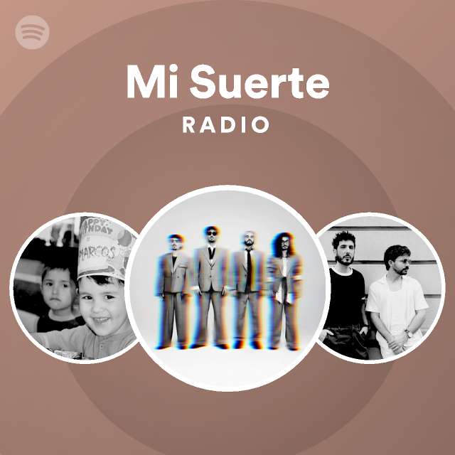 Mi Suerte Radio - playlist by Spotify | Spotify