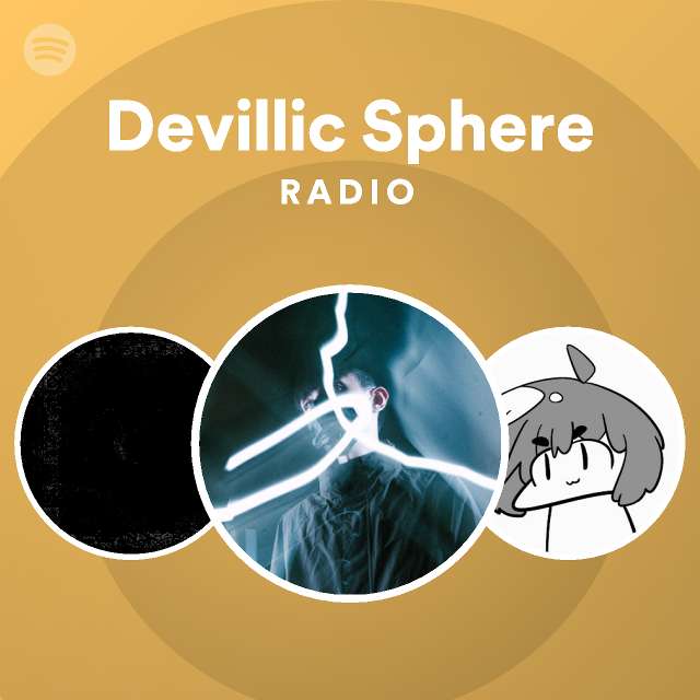Devillic Sphere Radio - playlist by Spotify | Spotify