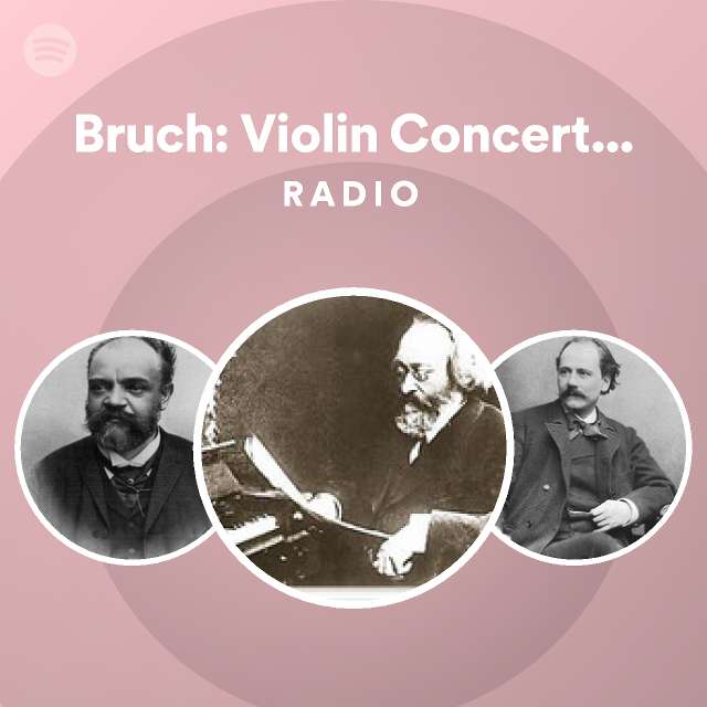 Bruch: Violin Concerto No. 1 in G Minor, Op. 26: II. Adagio Radio ...