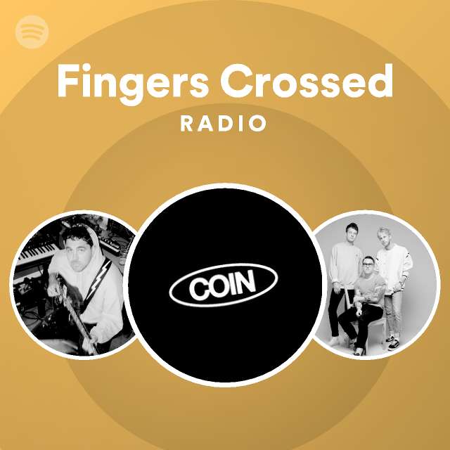 Fingers Crossed Radio - playlist by Spotify | Spotify
