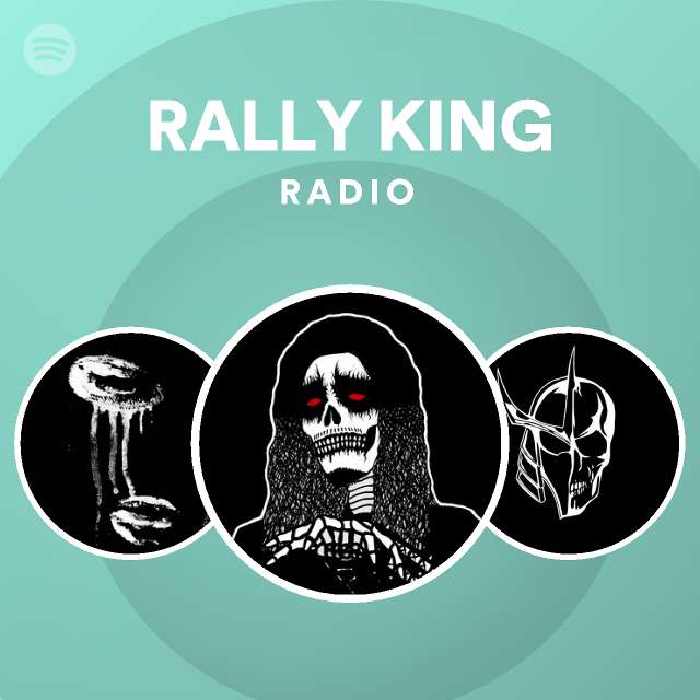 RALLY KING Radio | Spotify Playlist