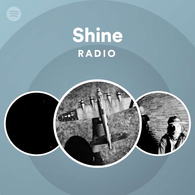 Shine Radio - playlist by Spotify | Spotify