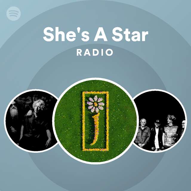 She's A Star Radio - playlist by Spotify | Spotify