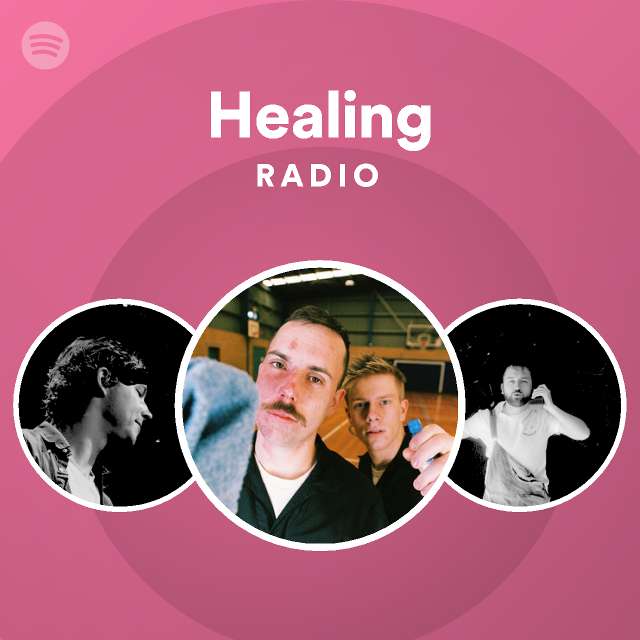 Healing Radio - playlist by Spotify | Spotify