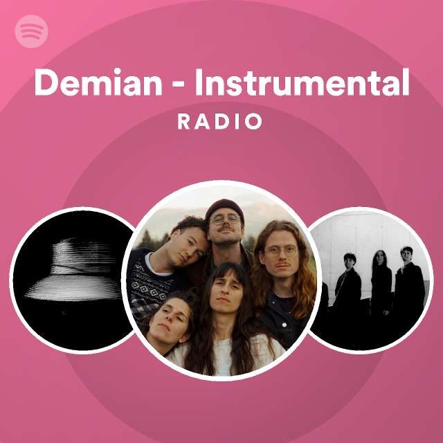 Demian - Instrumental Radio - playlist by Spotify | Spotify