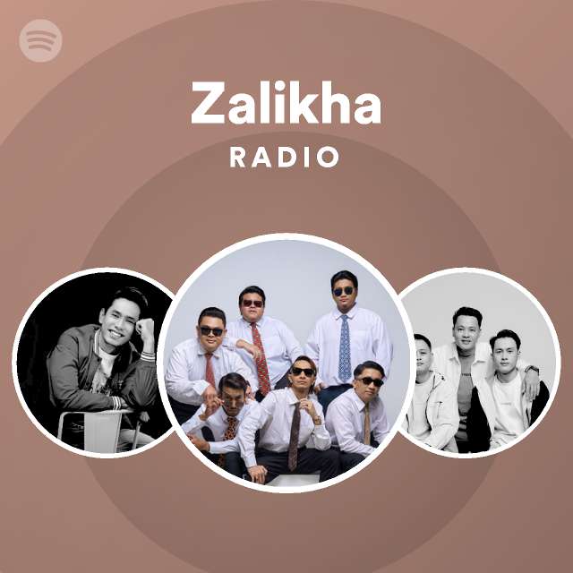 Zalikha Radio - playlist by Spotify | Spotify
