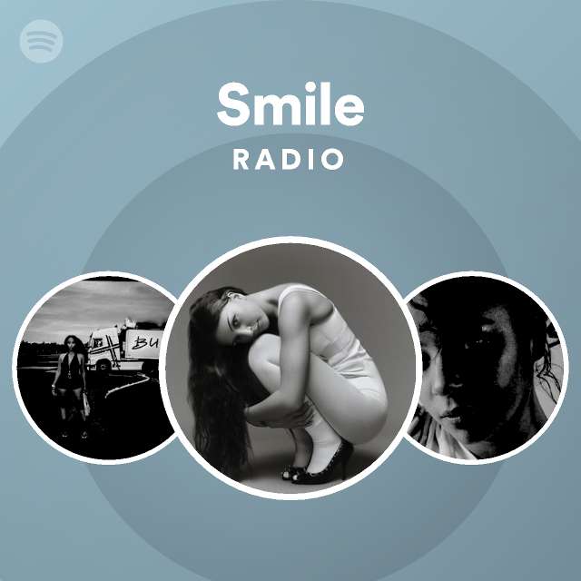 Smile Radio - playlist by Spotify | Spotify