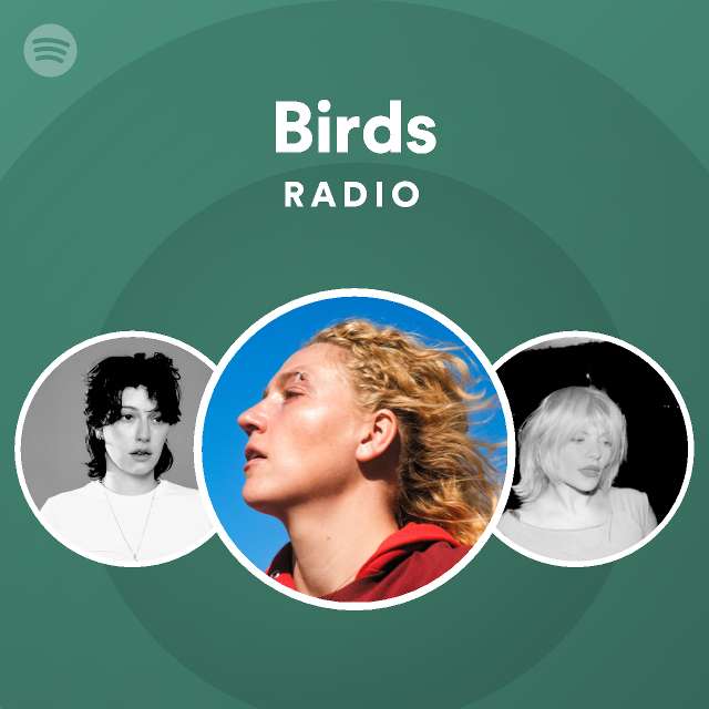 Birds Radio - playlist by Spotify | Spotify