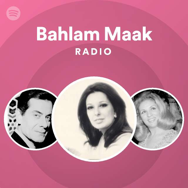 Bahlam Maak Radio | Spotify Playlist