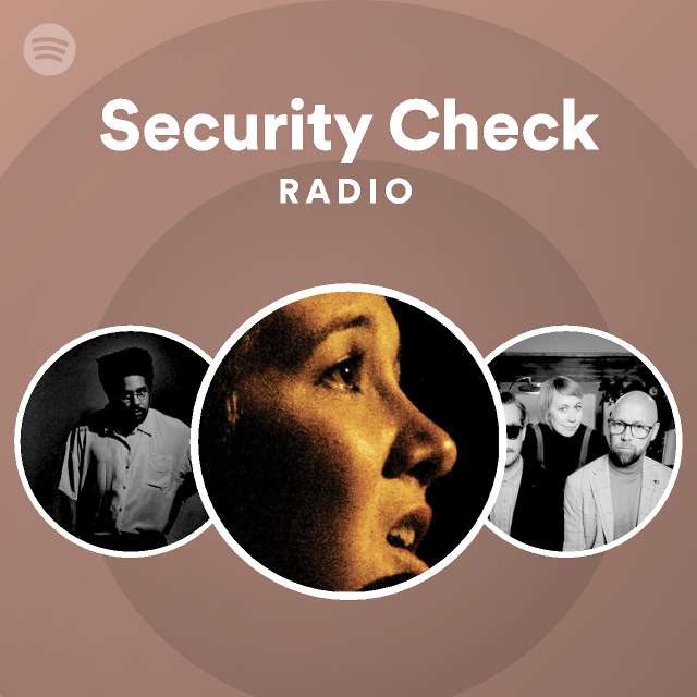 Security Check Radio - playlist by Spotify | Spotify