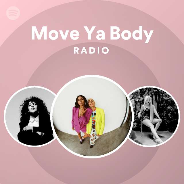 Move Ya Body Radio - playlist by Spotify | Spotify