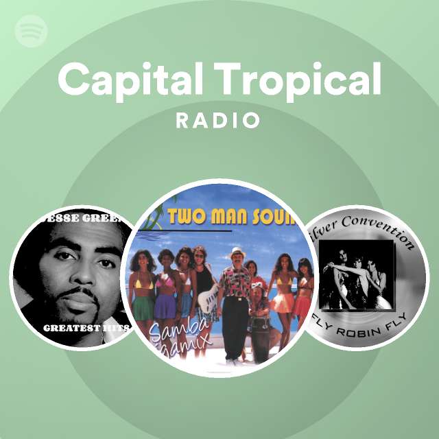 Capital Tropical Radio - playlist by Spotify | Spotify