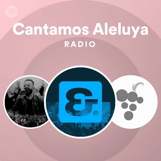 Cantamos Aleluya Radio | Spotify Playlist